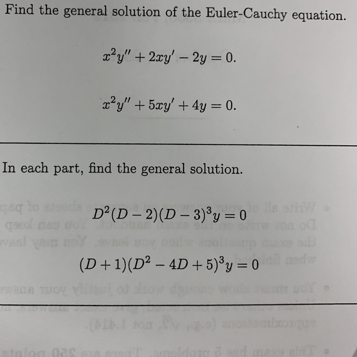 Solved Find the general solution of the Euler-Cauchy | Chegg.com
