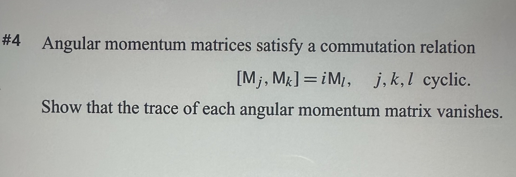 Solved #4 ﻿Angular momentum matrices satisfy a commutation | Chegg.com