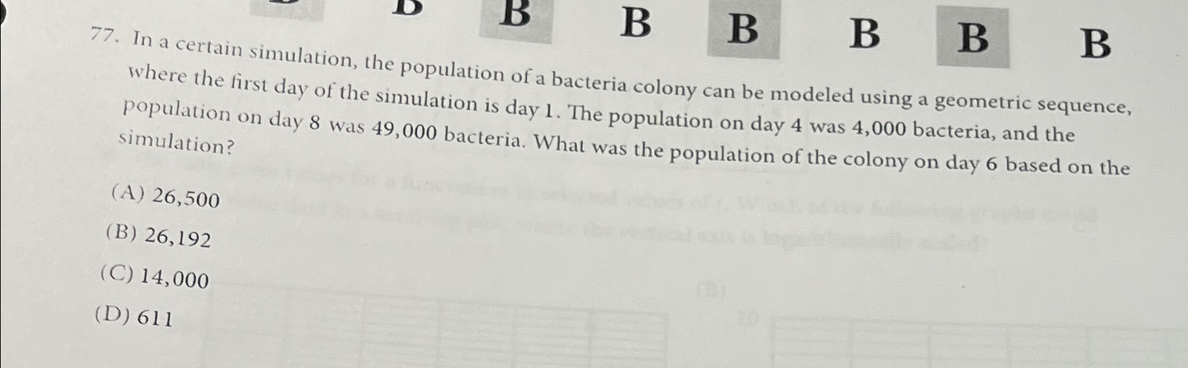 Solved In a certain simulation, the population of a bacteria | Chegg.com