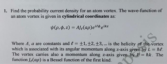 Solved 1. Find the probability current density for an atom | Chegg.com