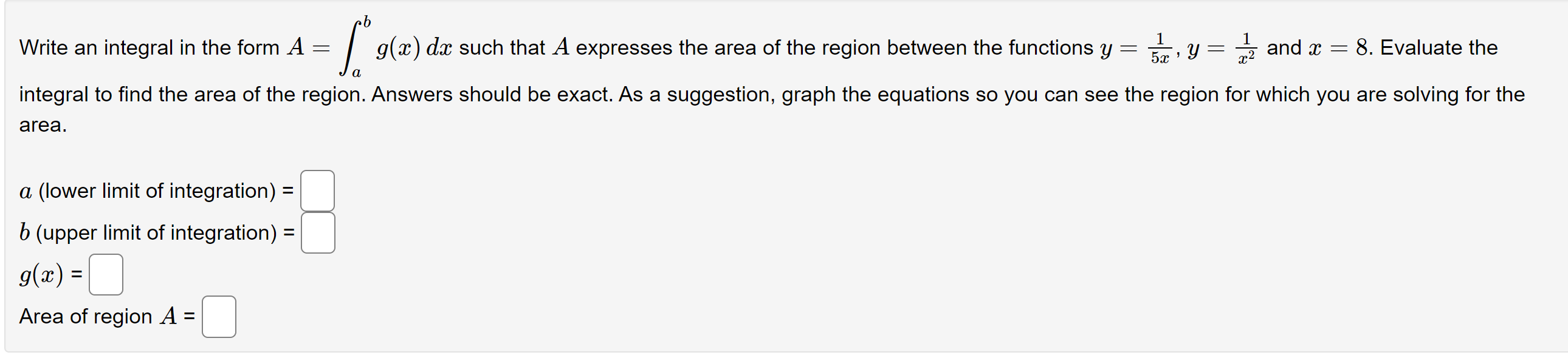 Solved Write an integral in the form A=∫abg(x)dx ﻿such that | Chegg.com