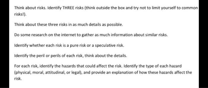 Solved Think about risks. Identify THREE risks (think | Chegg.com