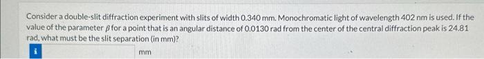 Solved Consider a double-slit diffraction experiment with | Chegg.com
