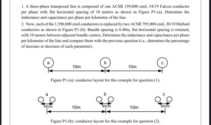 Solved 1. A three-phase transposed line is composed of one | Chegg.com