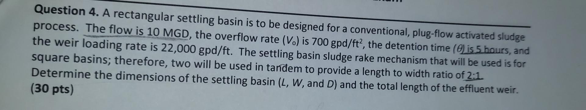 Solved Question 4. A rectangular settling basin is to be | Chegg.com