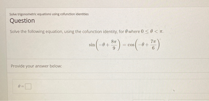 Solved Solve trigonometric equations using cofunction | Chegg.com