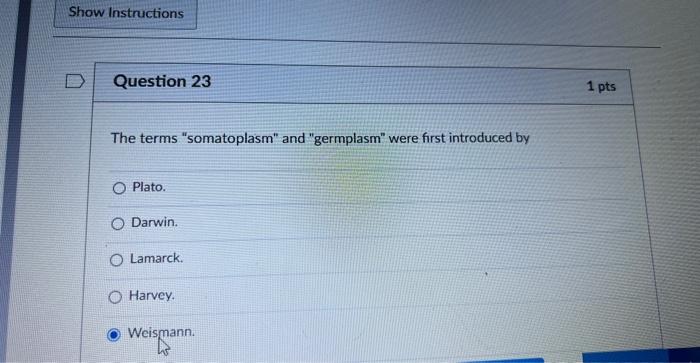 The terms "somatoplasm" and "germplasm" were first | Chegg.com