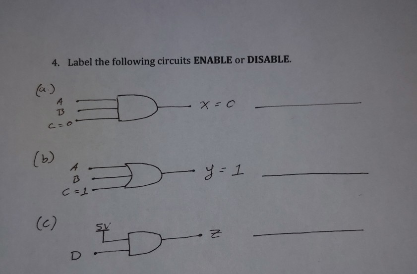 Solved 4. Label the following circuits ENABLE or DISABLE. | Chegg.com