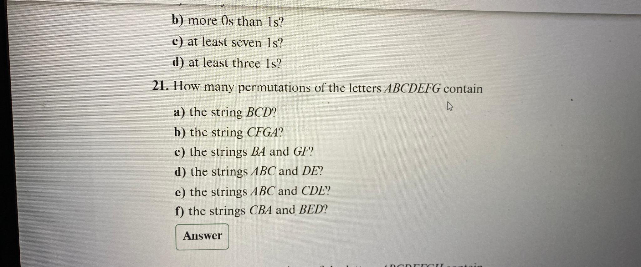 Solved b) ﻿more 0 ﻿s than 1s ?c) ﻿at least seven 1s ?d) ﻿at | Chegg.com
