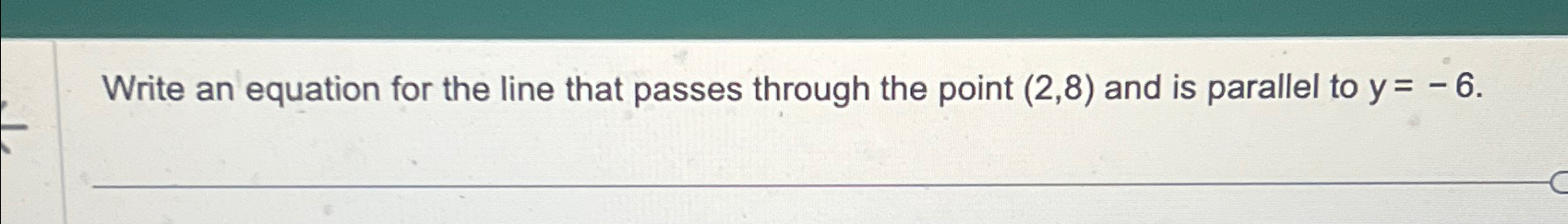 Solved Write an equation for the line that passes through | Chegg.com