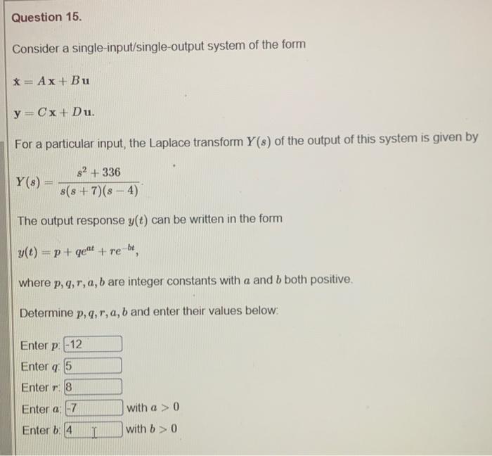 Solved Question 15. Consider a single-input/single-output | Chegg.com