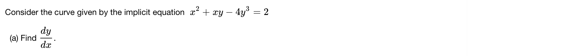 Solved Consider the curve given by the implicit equation | Chegg.com
