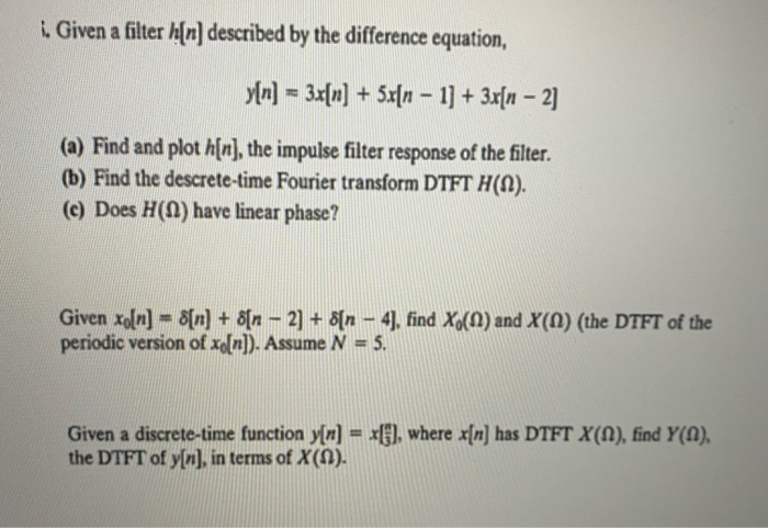 Solved 1. Given a filter h[n] described by the difference | Chegg.com