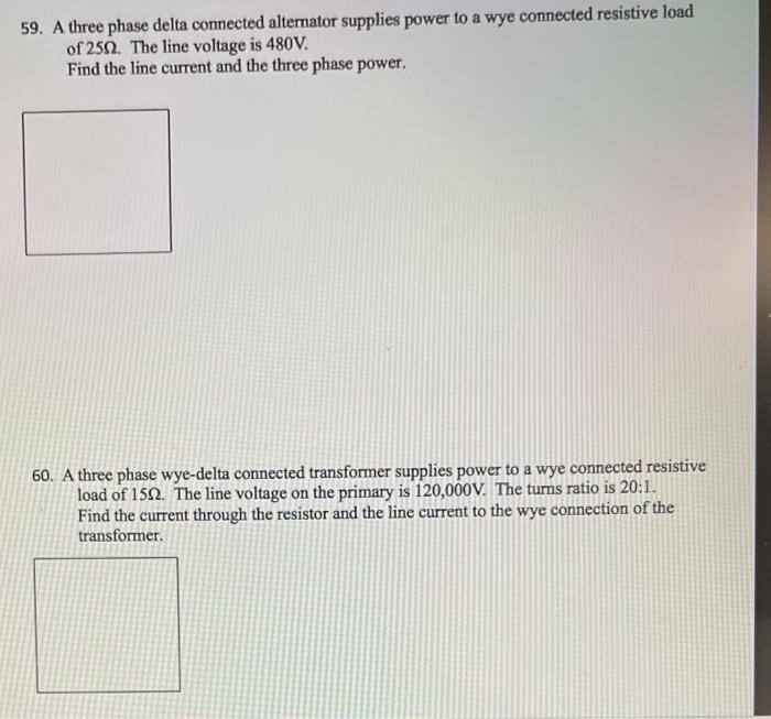 Solved 59. A three phase delta connected alternator supplies | Chegg.com
