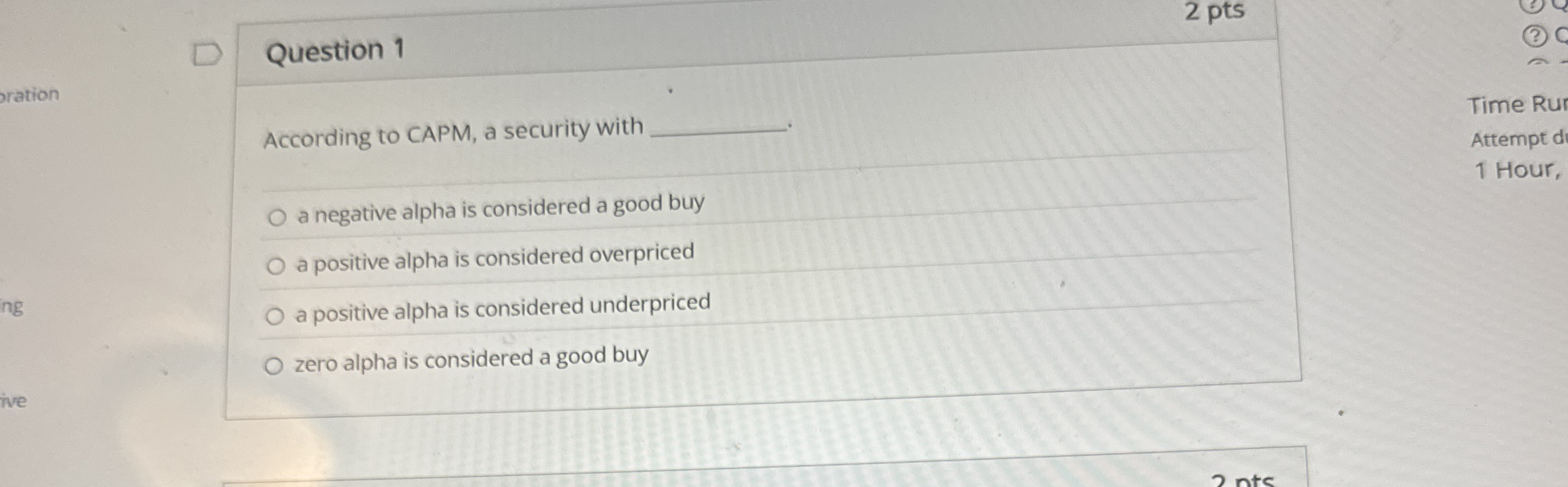 Solved 2 ﻿ptsQuestion 1According to CAPM, a security | Chegg.com