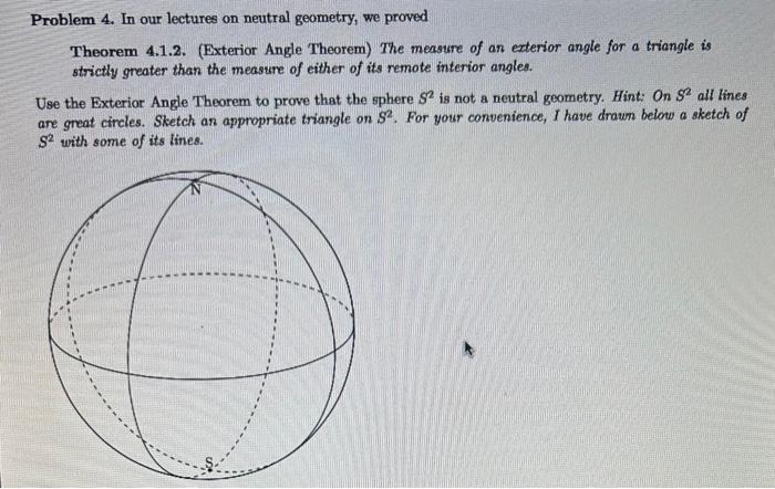 Solved Problem 4. In our lectures on neutral geometry, we | Chegg.com