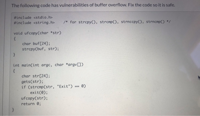 Solved The following code has vulnerabilities of buffer | Chegg.com