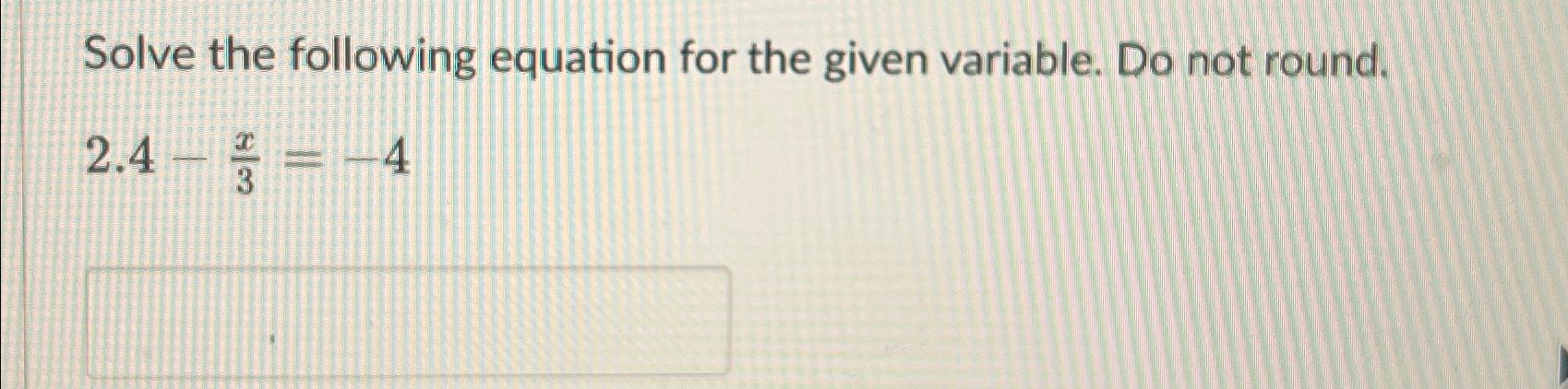 Solved Solve the following equation for the given variable. | Chegg.com