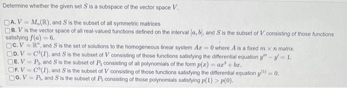 Solved Determine whether the given set S is a subspace of | Chegg.com