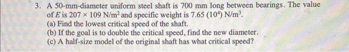 Solved 3. A 50 -mm-diameter uniform steel shaft is 700 mm | Chegg.com