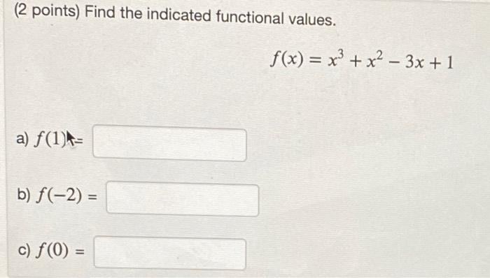 Solved (2 points) Find the indicated functional values. f(x) | Chegg.com