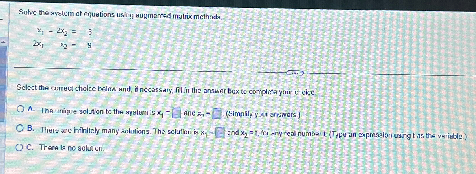 Solved Solve the system of equations using augmented matrix | Chegg.com