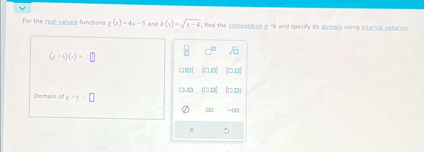 Solved For the real-valued functions g(x)=4x-5 ﻿and | Chegg.com