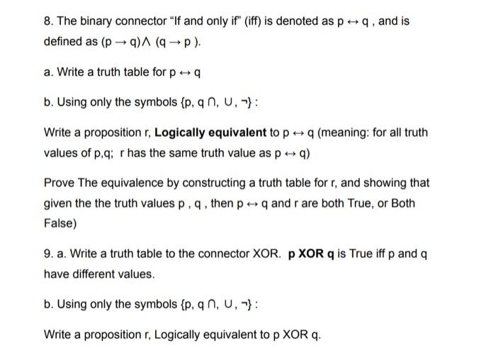 Solved 8. The binary connector "If and only if" (iff) is | Chegg.com