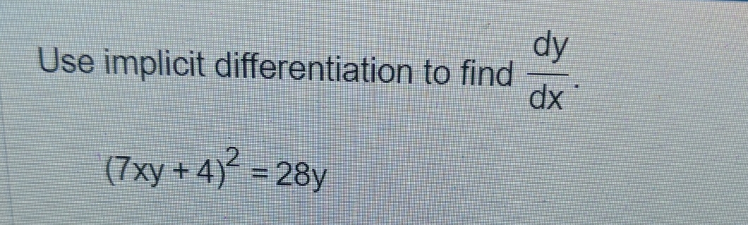 Solved Use implicit differentiation to find | Chegg.com