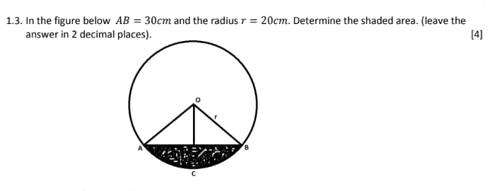 Solved 1.3. ﻿In the figure below AB=30cm ﻿and the radius | Chegg.com