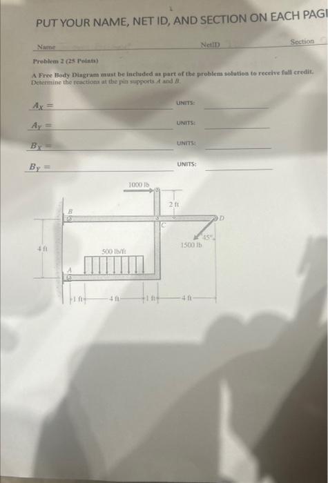 Solved PUT YOUR NAME, NET ID, AND SECTION ON EACH PAG Name | Chegg.com