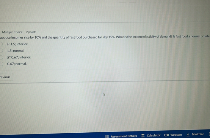 Solved Multiple Choice2 ﻿pointsuppose incomes rise by 10% | Chegg.com