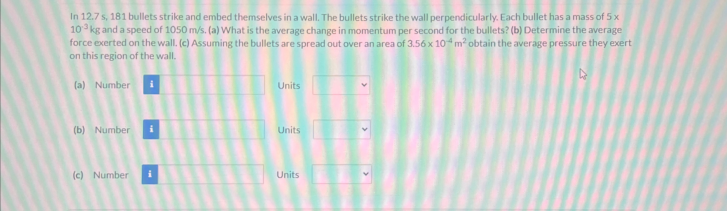 Solved In 12.7 ﻿s, 181 ﻿bullets strike and embed themselves | Chegg.com