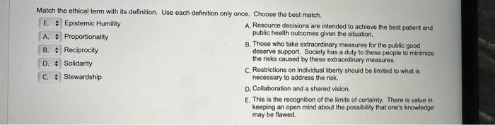 Solved Match the ethical term with its definition. Use each | Chegg.com