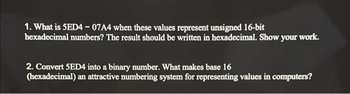 Solved 1. What is SED4 - 07A4 when these values represent | Chegg.com