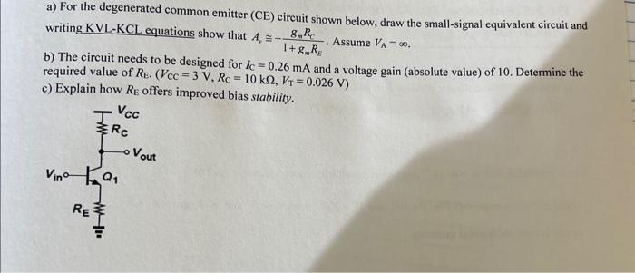 Solved a) For the degenerated common emitter (CE) circuit | Chegg.com