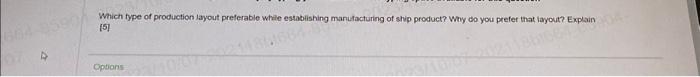 Solved Which type of production layout preferable while | Chegg.com