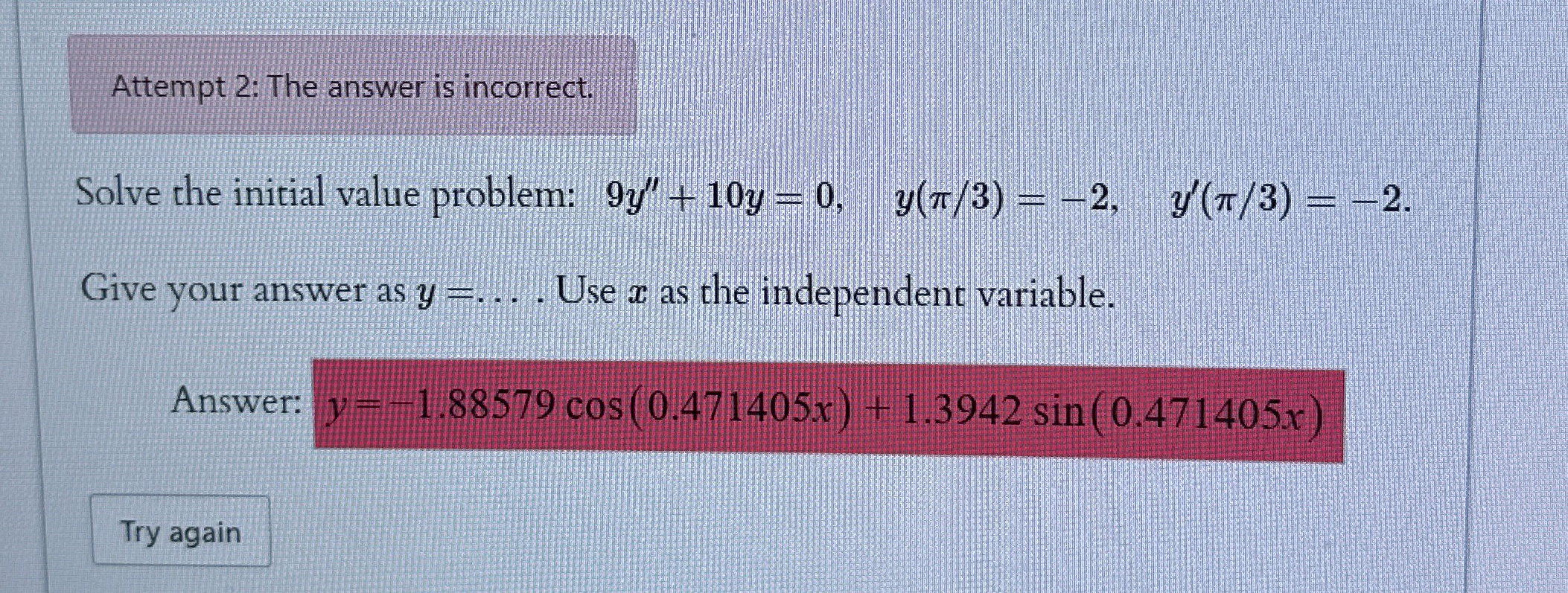 Solved Attempt 2: The answer is incorrect.Solve the initial | Chegg.com