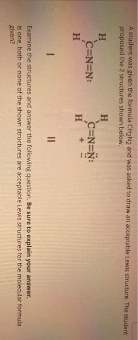 Solved A student was given the formula CH2N2 and was asked | Chegg.com