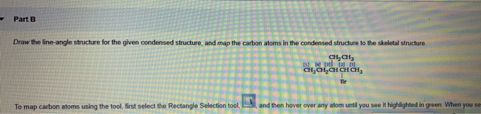 Solved Part B Draw the line-angle structure for the given | Chegg.com