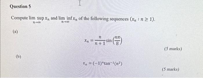 Solved Compute lim sup xn and limn→∞infn of the following | Chegg.com