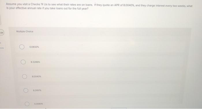 Solved Assume you visita Checks R Us to see what their rates | Chegg.com