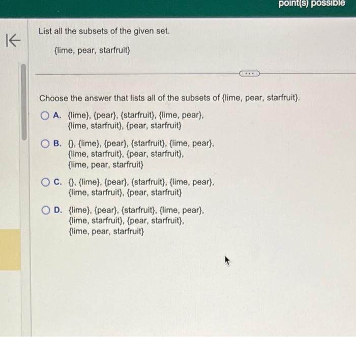 Solved List all the subsets of the given set. \{lime, pear, | Chegg.com