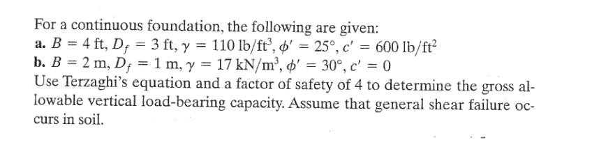 Solved For a continuous foundation, the following are given: | Chegg.com