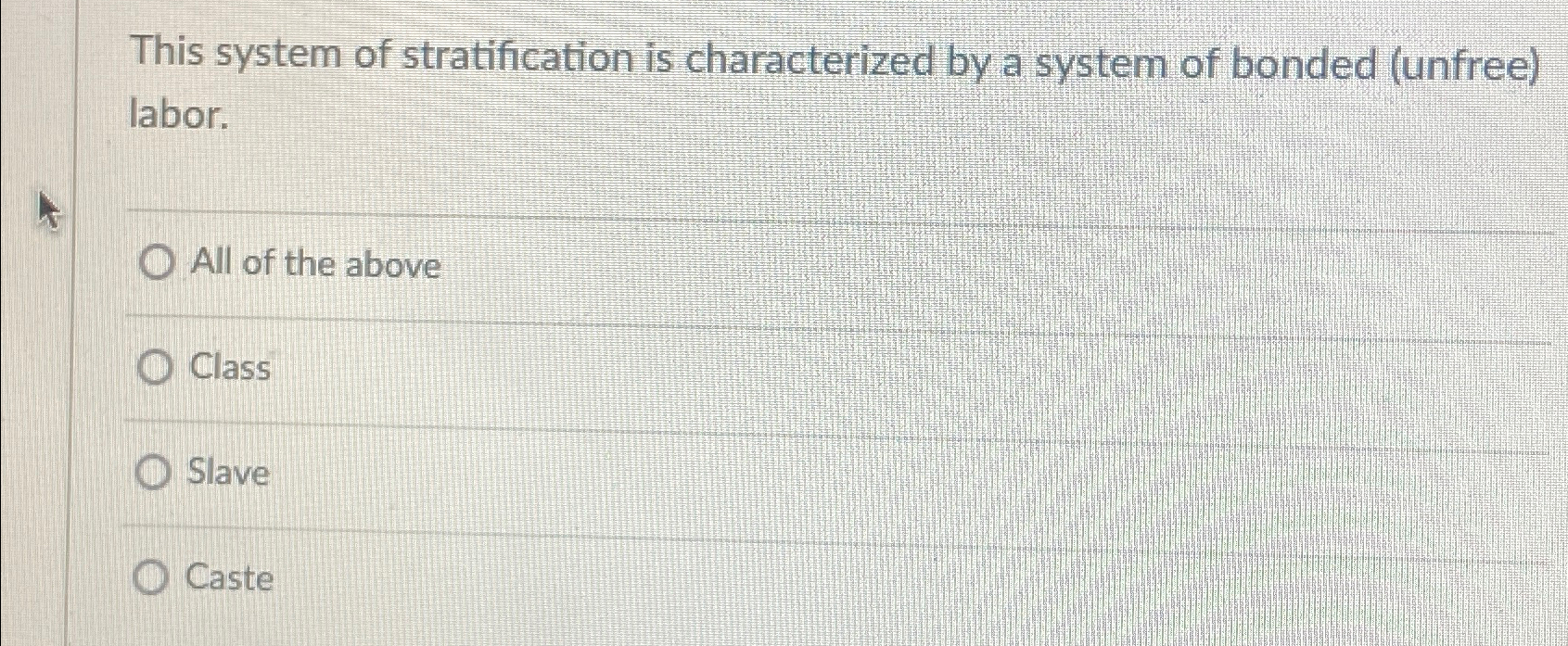 This system of stratification is characterized by a | Chegg.com
