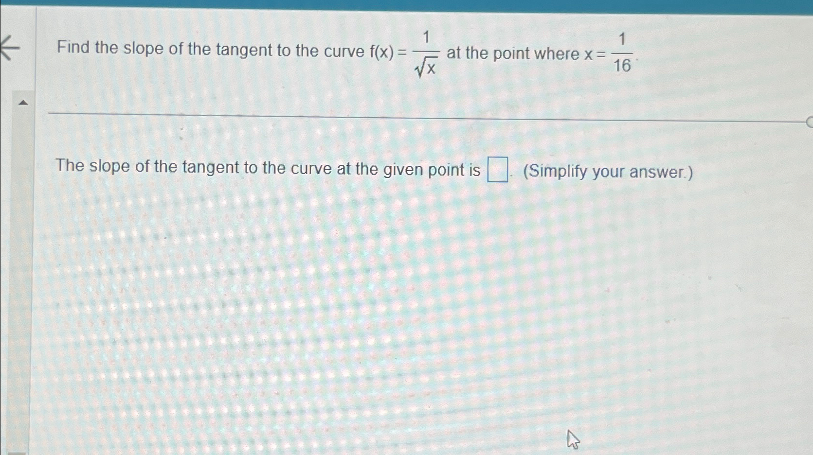 Find the slope of the tangent to the curve f(x)=1x2 | Chegg.com