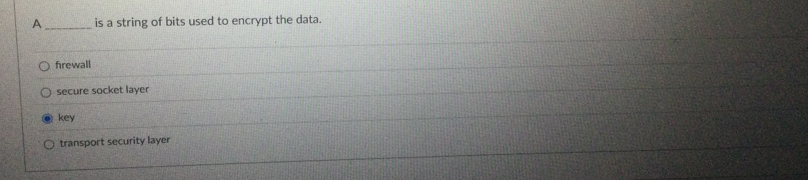 Solved Ais a string of bits used to encrypt the | Chegg.com