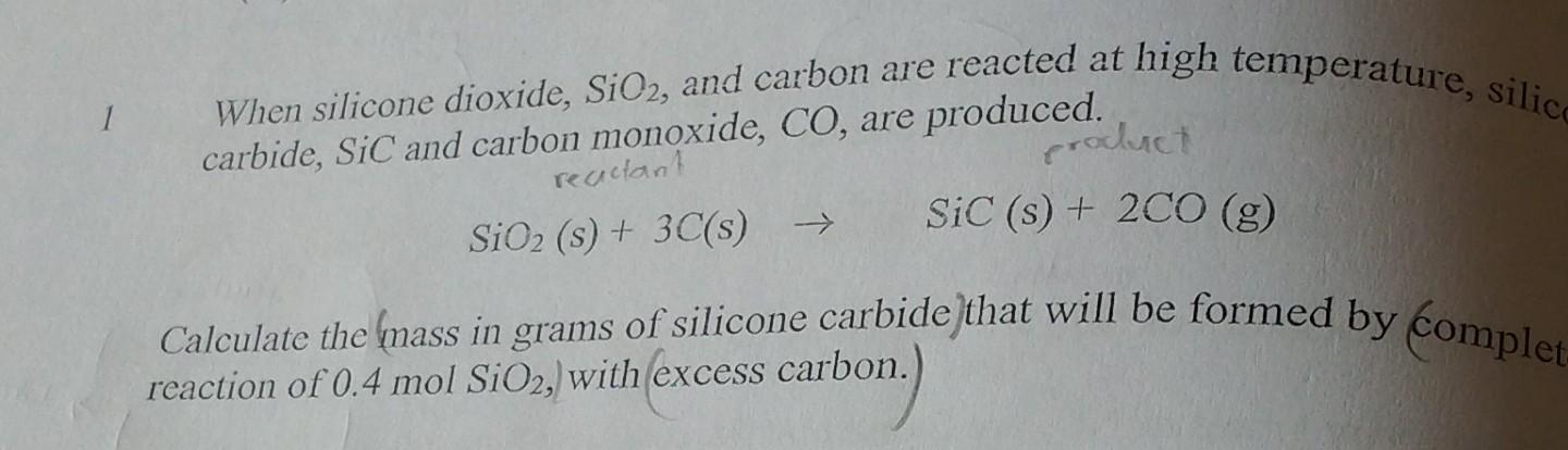 Solved When silicone dioxide, SiO2, and carbon are reacted | Chegg.com