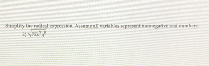 Solved Simplify the radical expression. Assume all variables | Chegg.com