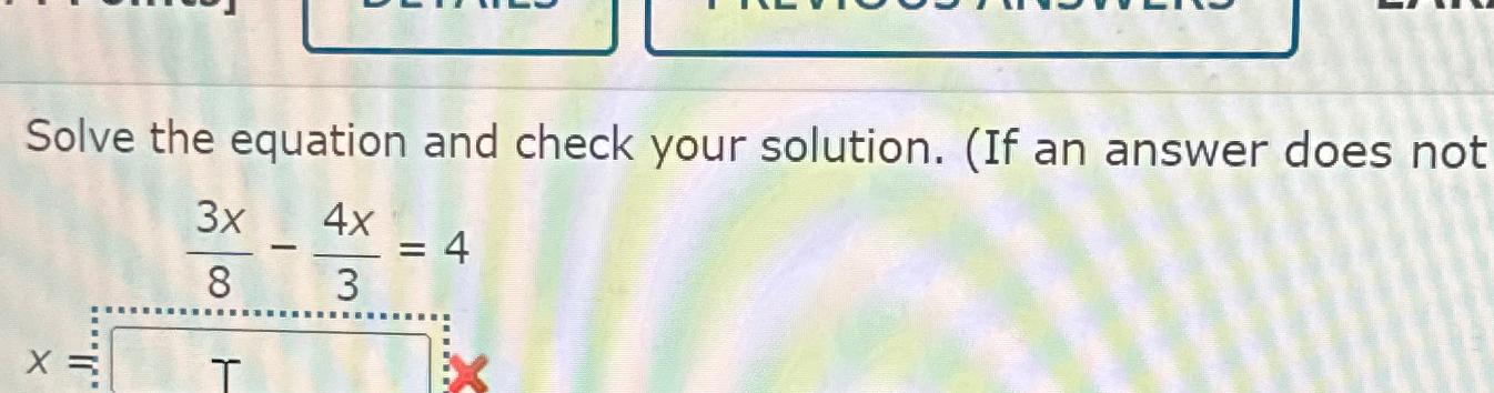 Solved Solve the equation and check your solution. (If an | Chegg.com